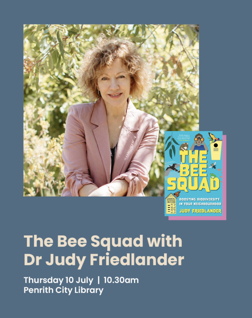 The Bee Squad with Dr Judy Friedlander - Western Sydney Mums